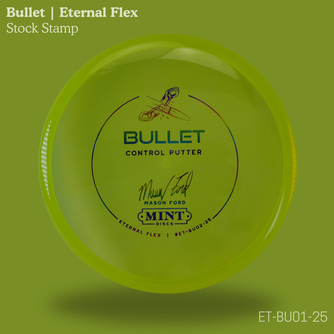 Bullet- Eternal Flex Plastic (Mason Ford Signature) – Mint Discs